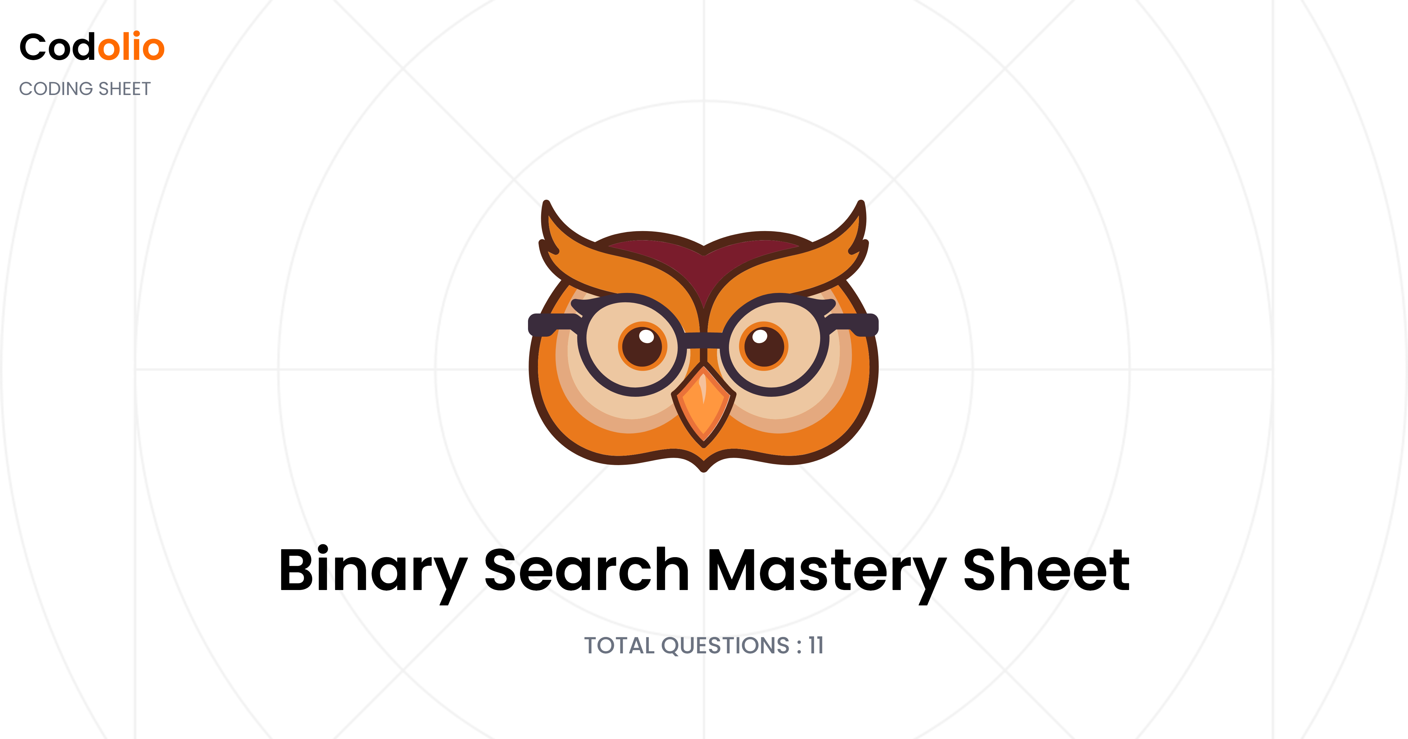 Binary Search Mastery Sheet | Codolio